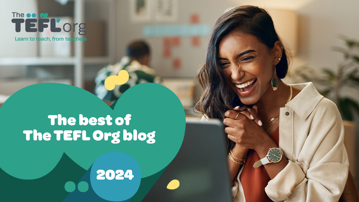 The best of The TEFL Org blog in 2024 | The TEFL Org
