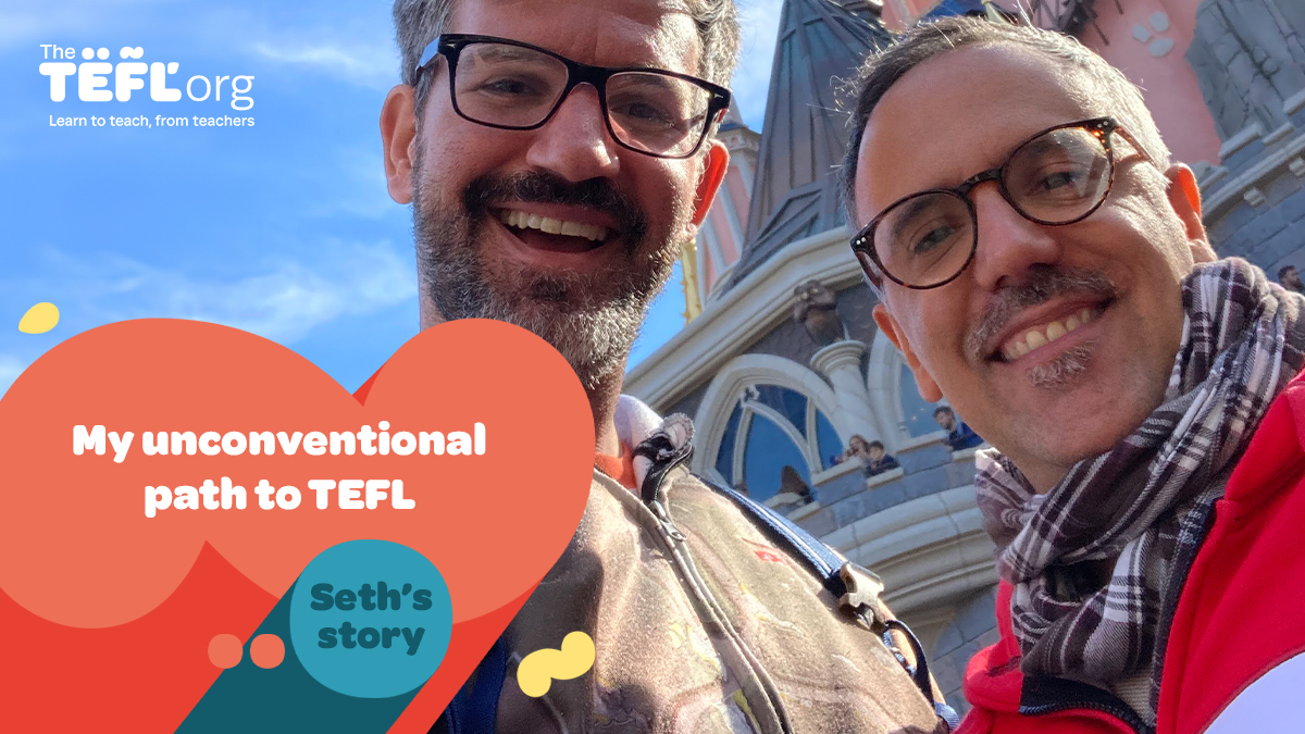 My unconventional path to TEFL: Seth Knight's story | The TEFL Org