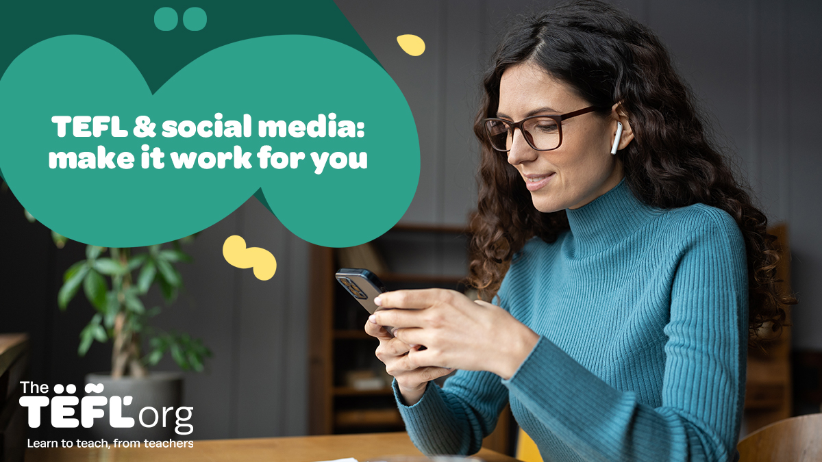 TEFL and social media: make it work for you | The TEFL Org