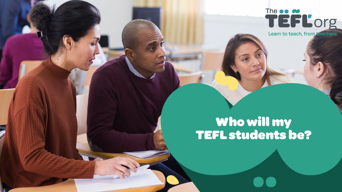 Who will my TEFL students be? | The TEFL Org