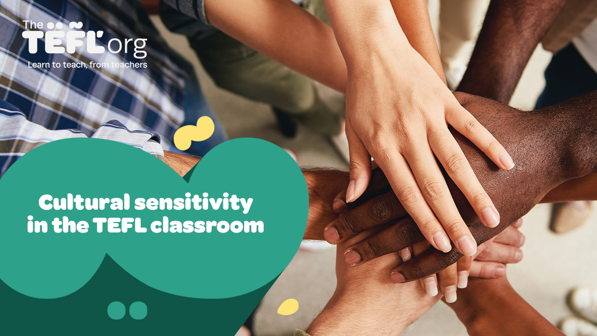 Cultural sensitivity in the TEFL classroom | The TEFL Org