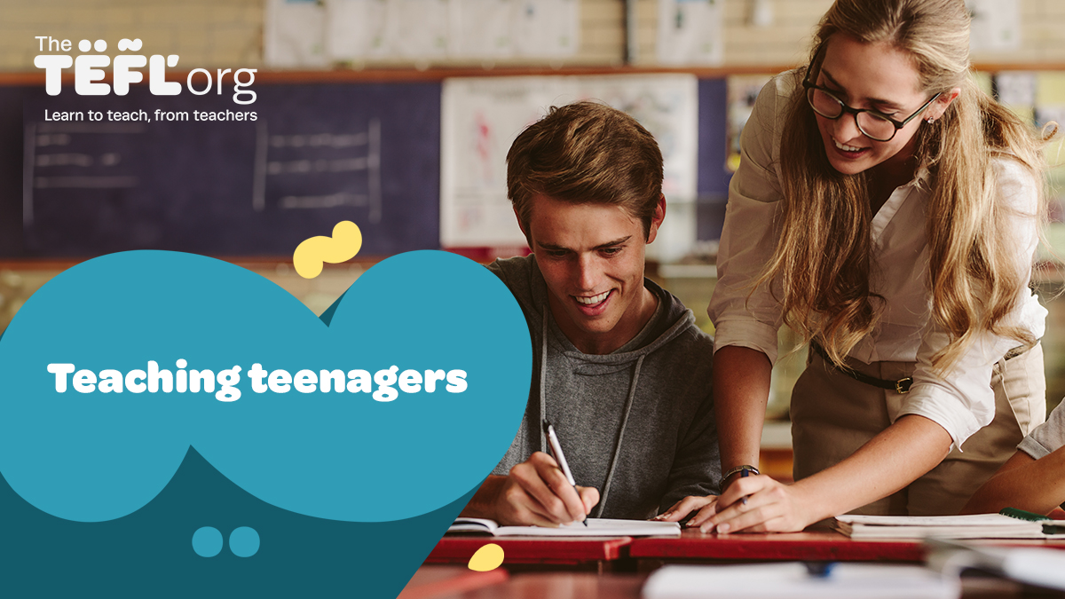 Teaching Teenagers | The TEFL Org