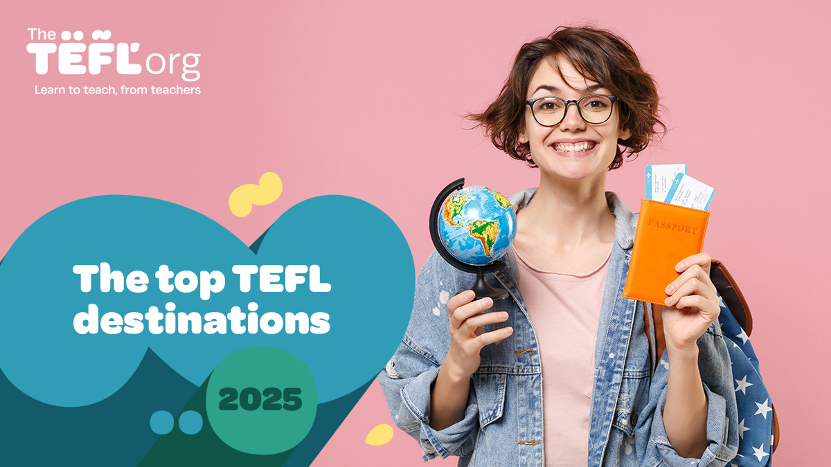 Top TEFL destinations in 2025 | The TEFL Org