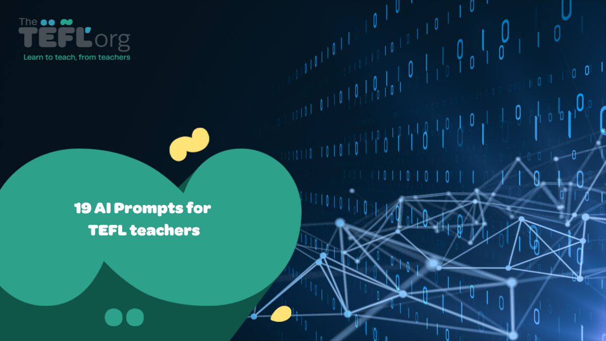 19 AI prompts for TEFL teachers | The TEFL Org